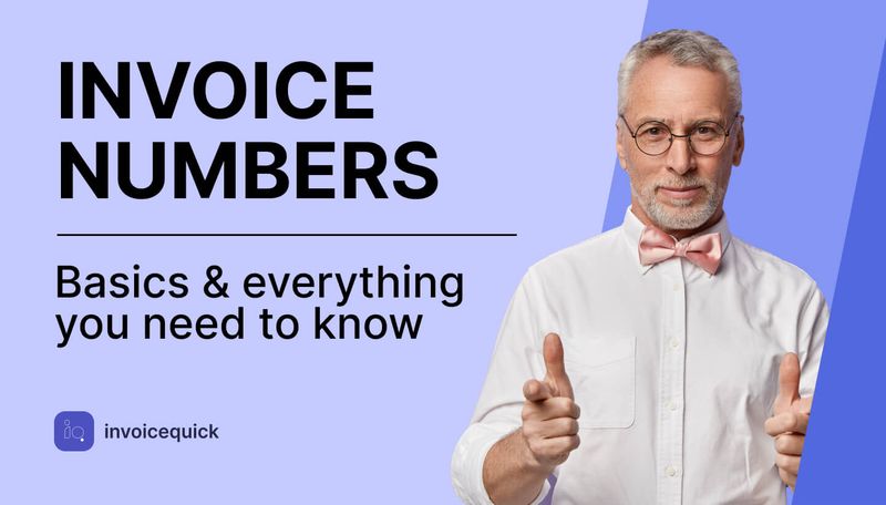 Invoice Numbers - A beginners guide on everything you need to know Invoice Numbers - A beginners guide on everything you need to know
